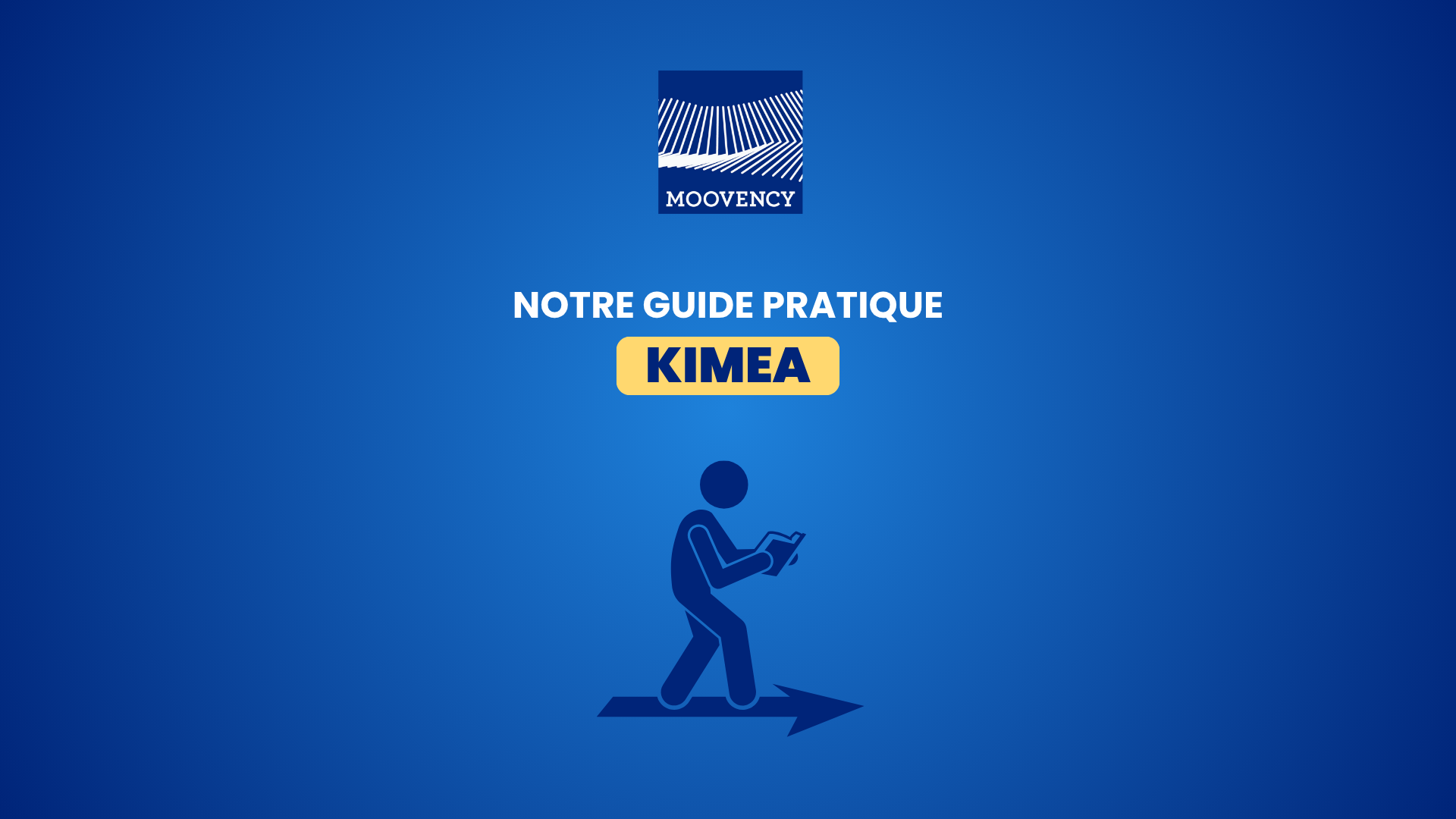 Guide pratique KIMEA - Moovency